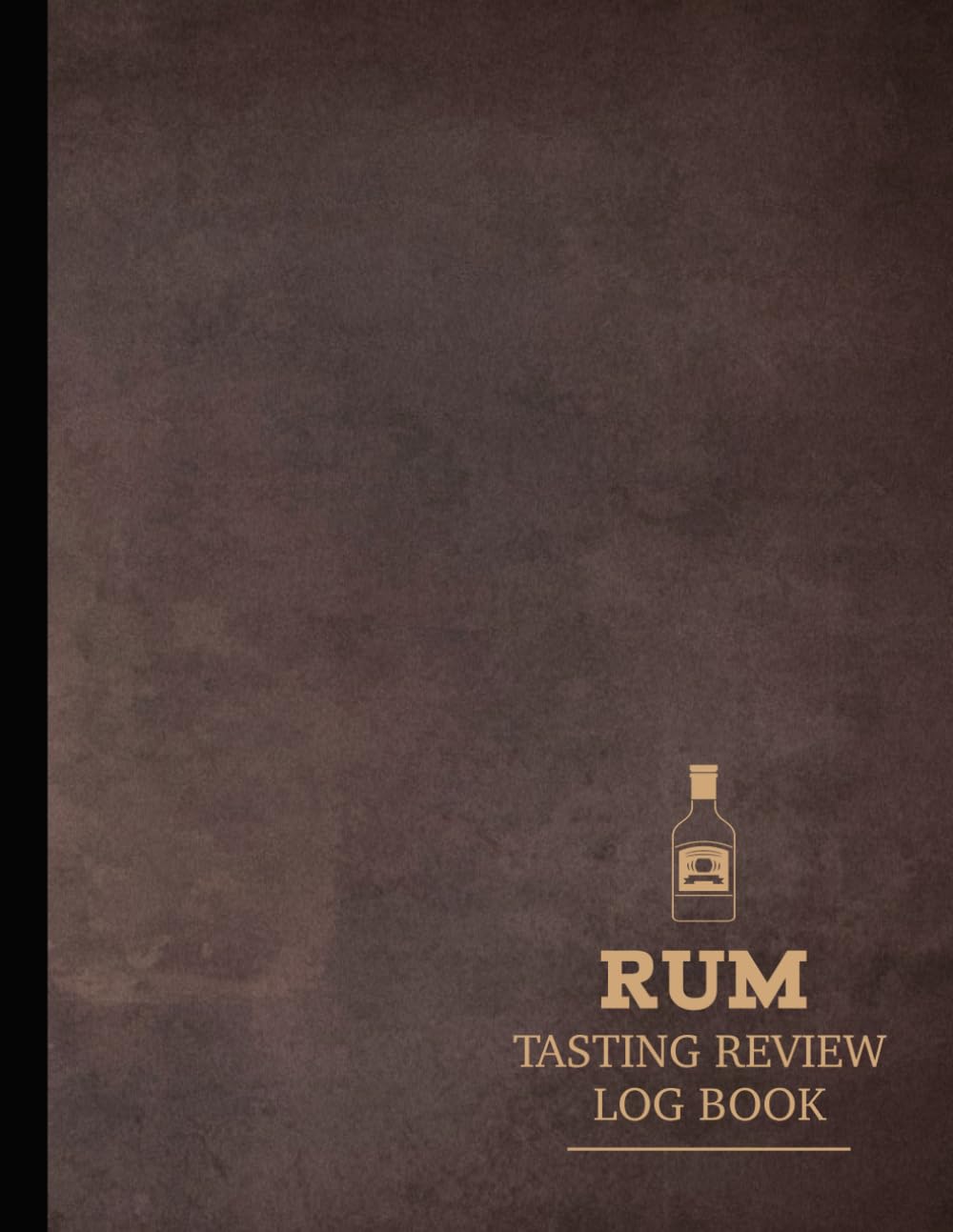Rum Tasting Review Log Book: Rum Enthusiasts Journal. Detail & Note ...