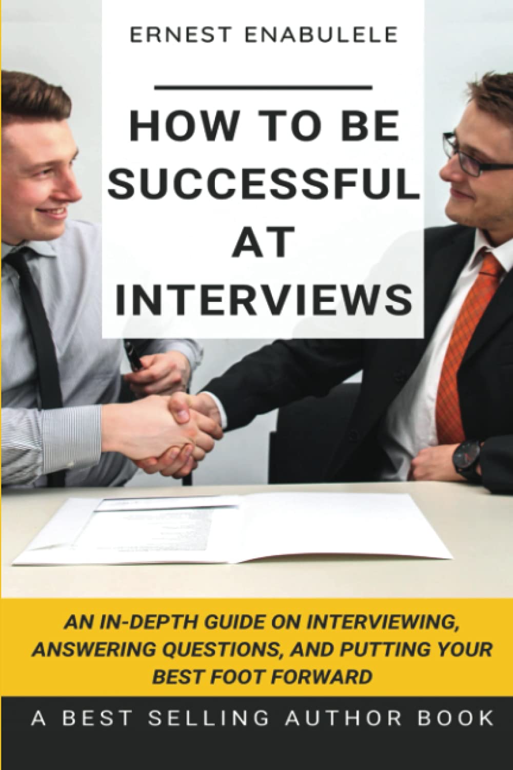How to Be Successful at Interviews: An In-Depth Guide on Interviewing ...