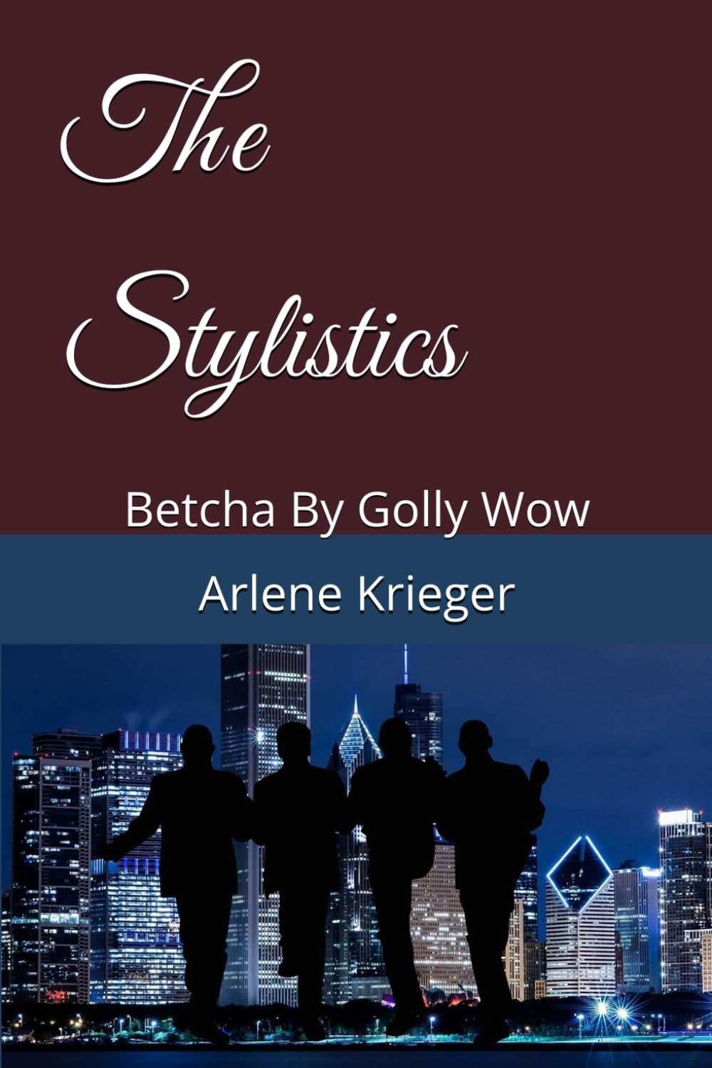 The Stylistics: Betcha By Golly Wow: Krieger, Arlene, Love, Airrion ...