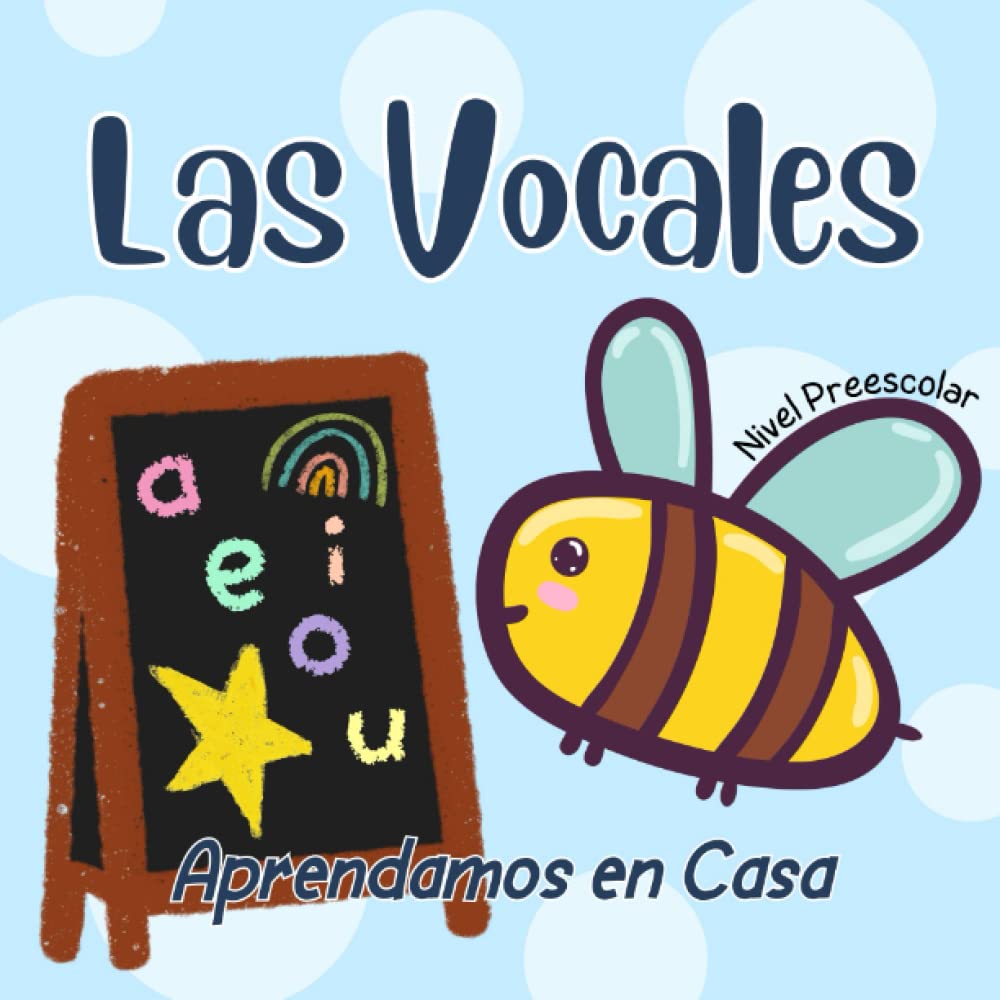 Las Vocales. Aprendamos en Casa: Libros en Español para Niños de ...