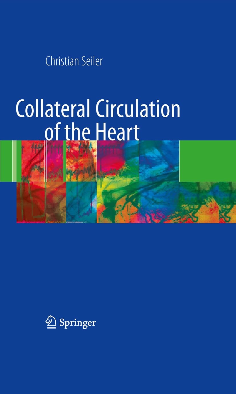 Collateral Circulation of the Heart eBook : Seiler, Christian: Amazon ...