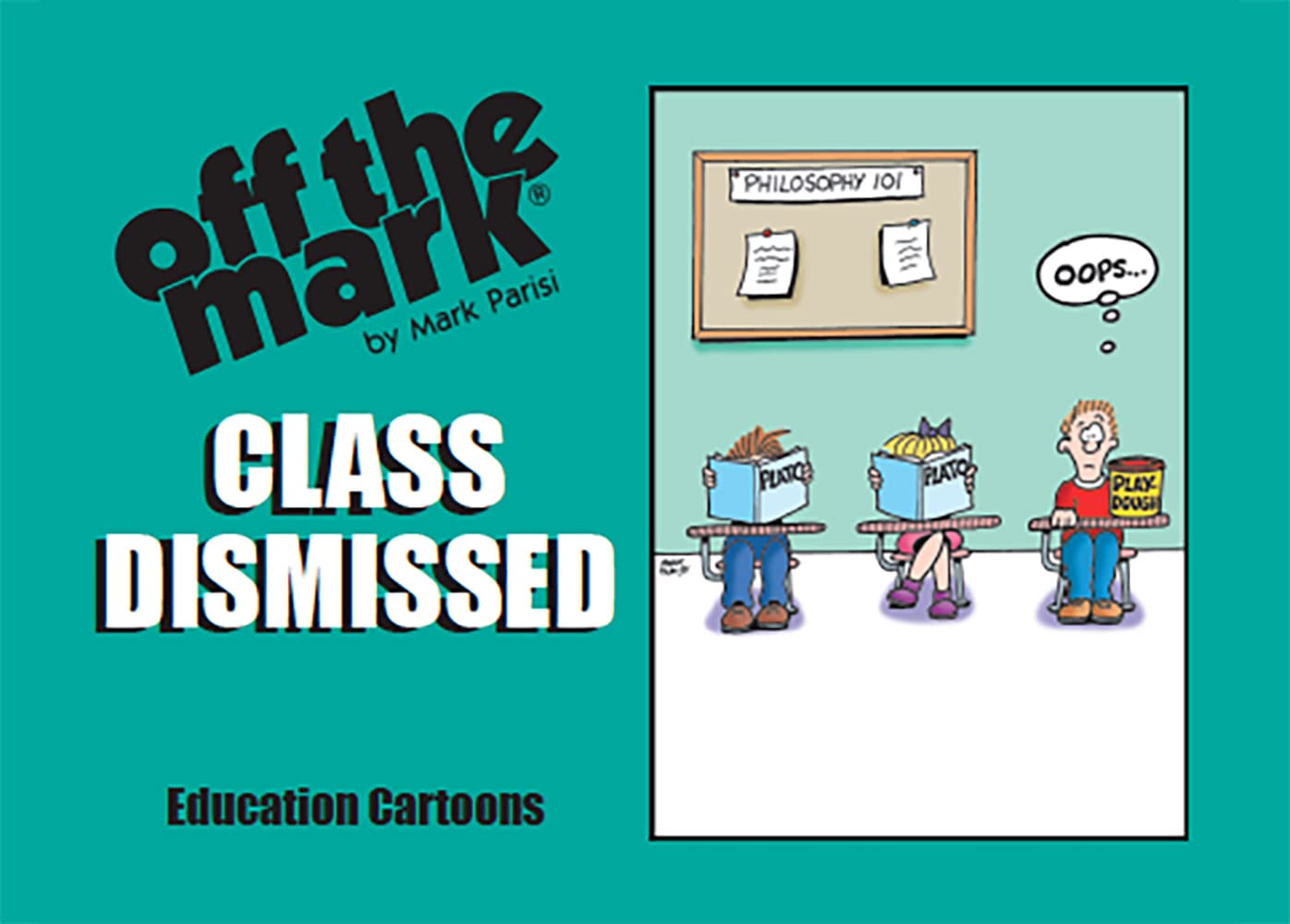 Amazon.com: Class Dismissed: Collection of off the mark education ...