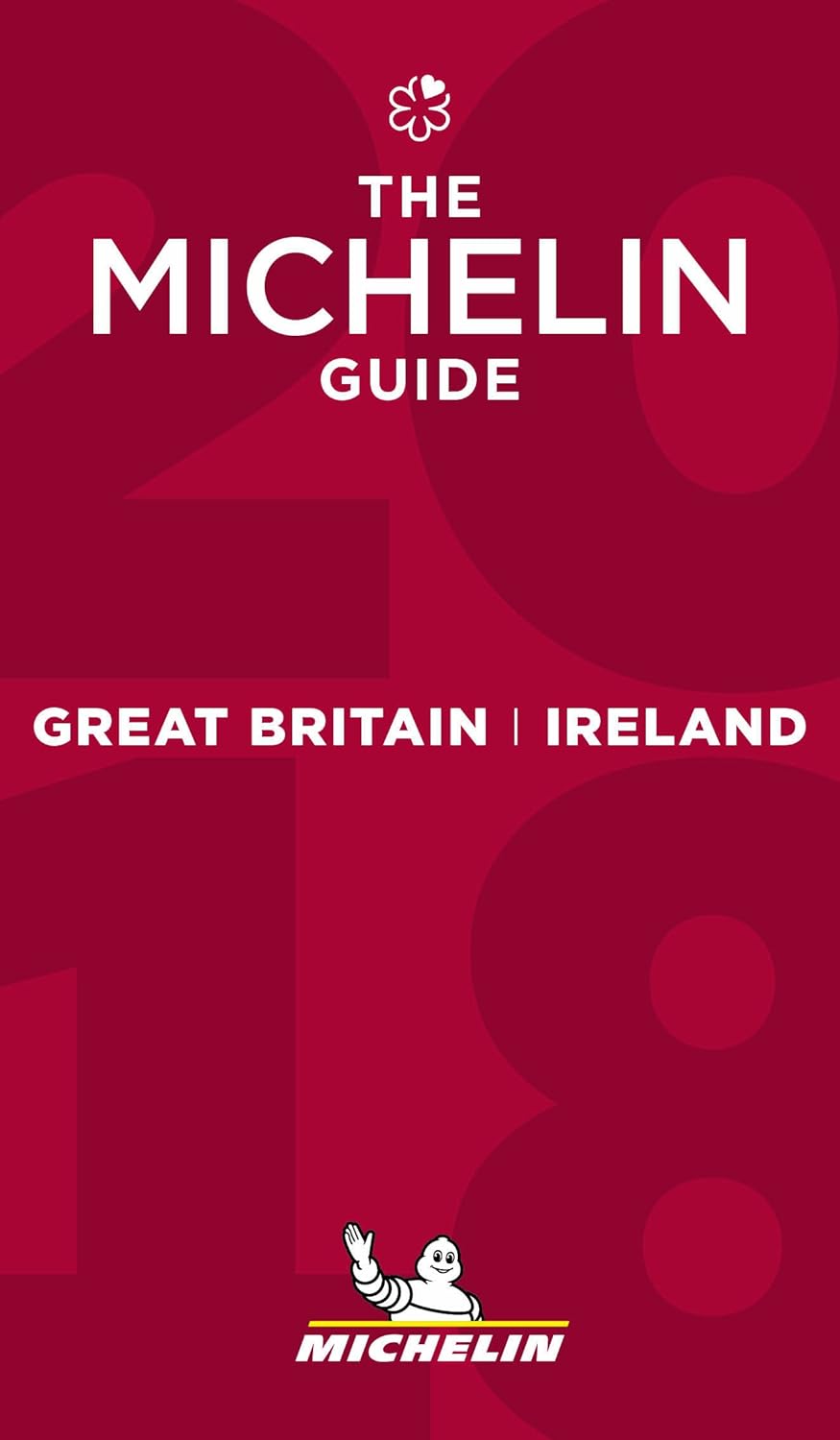 MICHELIN Guide Great Britain & Ireland 2018: Restaurants & Hotels ...