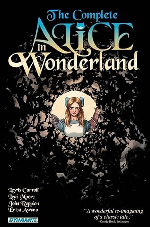 Complete Alice In Wonderland: Amazon.co.uk: Moore, Leah, Reppion, John ...