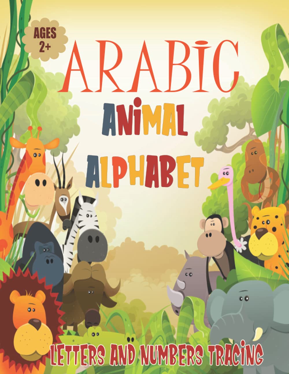 Buy Arabic Animal Alphabet Letters & Numbers Tracing Ages 2+: Write ...