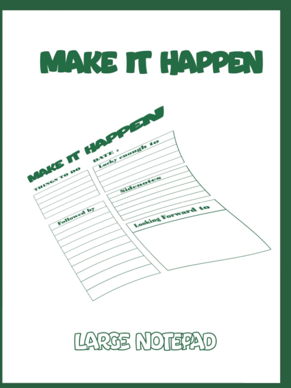Amazon.com: MAKE IT HAPPEN LARGE NOTEPAD: Notepad with 160 Pages, Lined ...