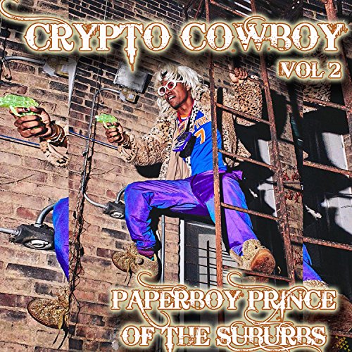 Crypto Cowboy, Vol. 2 by Paperboy Prince of the Suburbs on Amazon Music ...