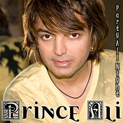 Play Party All Night by Prince Ali on Amazon Music