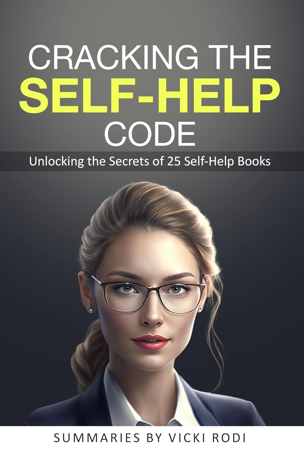 Amazon.com: Cracking the Self Help Code: Unlocking the Secrets of 25 ...