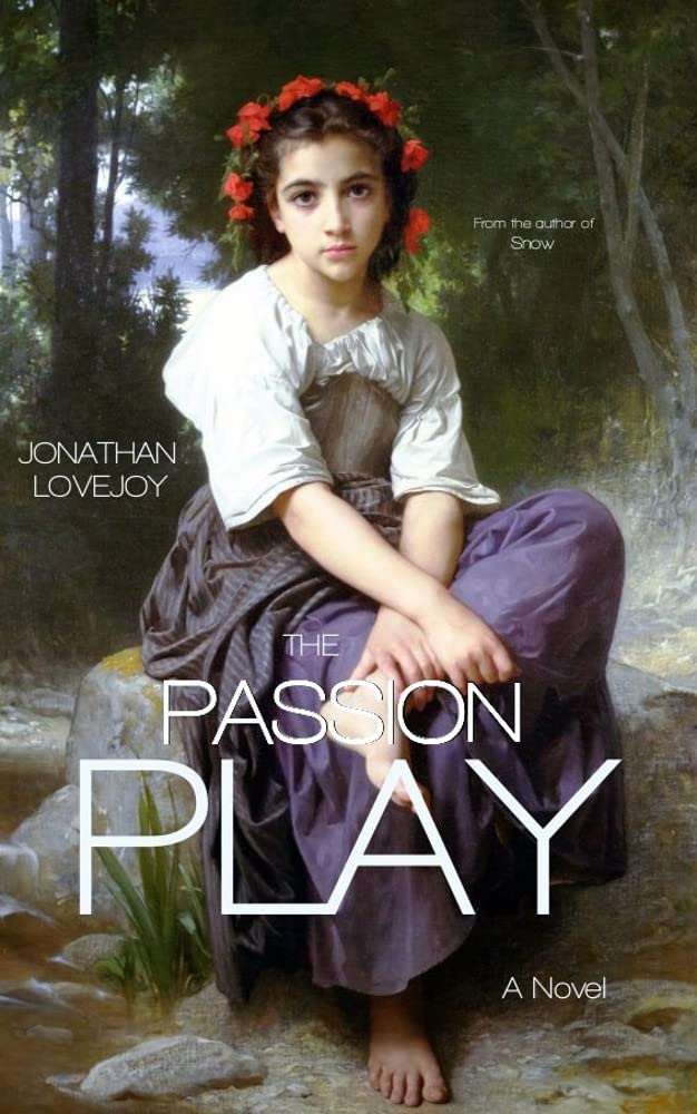 The Passion Play - Kindle edition by Lovejoy, Jonathan. Literature ...