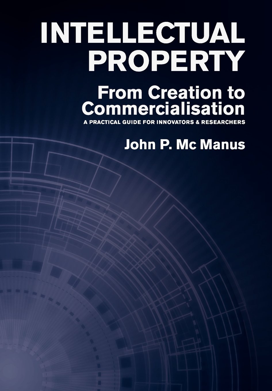 Amazon.com: Intellectual Property: From Creation to Commercialisation ...