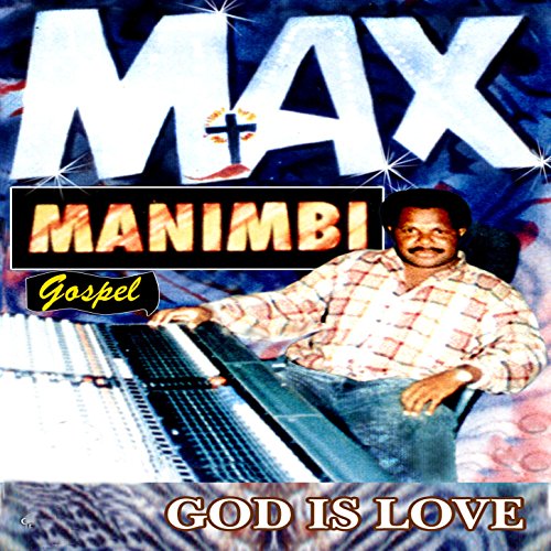 Play God Is Love by MAX MANIMBI on Amazon Music