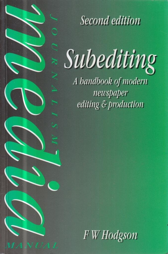 Amazon.com: Subediting: A Handbook of Modern Newspaper Editing and ...