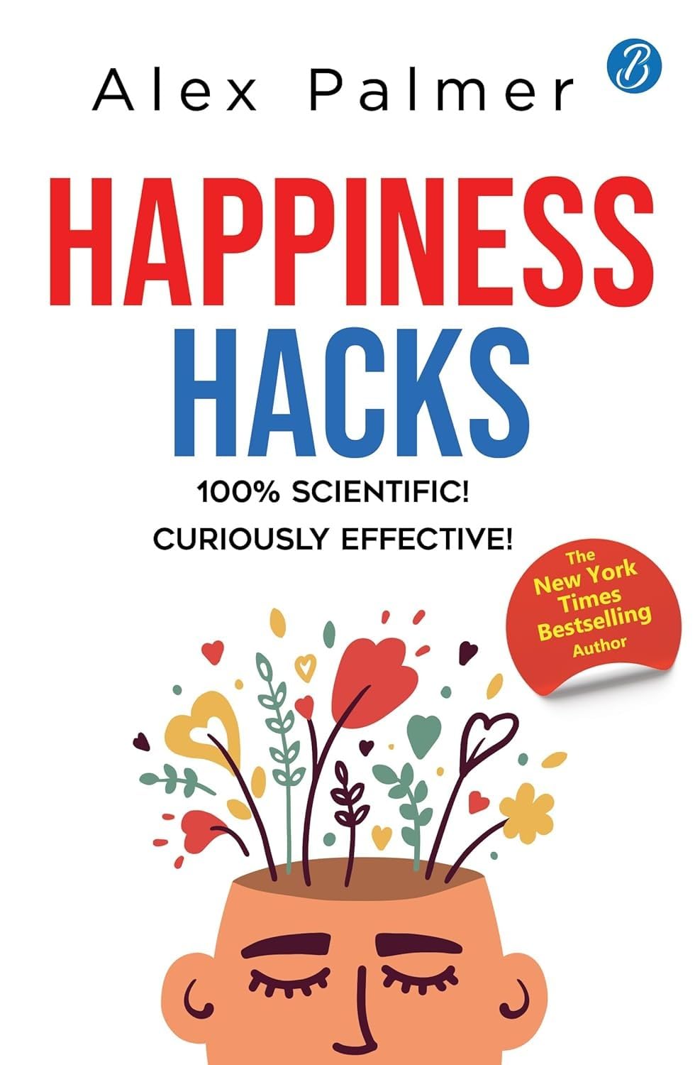 Happiness Hacks: 100% Scientific! Curiously Effective! (Audio Download ...