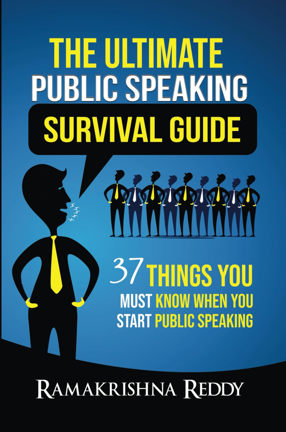 The Ultimate Public Speaking Survival Guide: 37 Things You Must Know ...