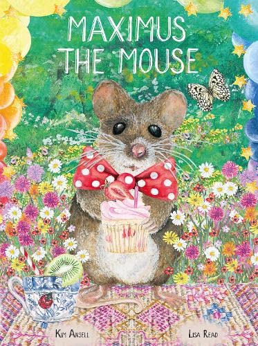 Maximus the Mouse: Amazon.co.uk: Ansell, Kim: 9781838432812: Books