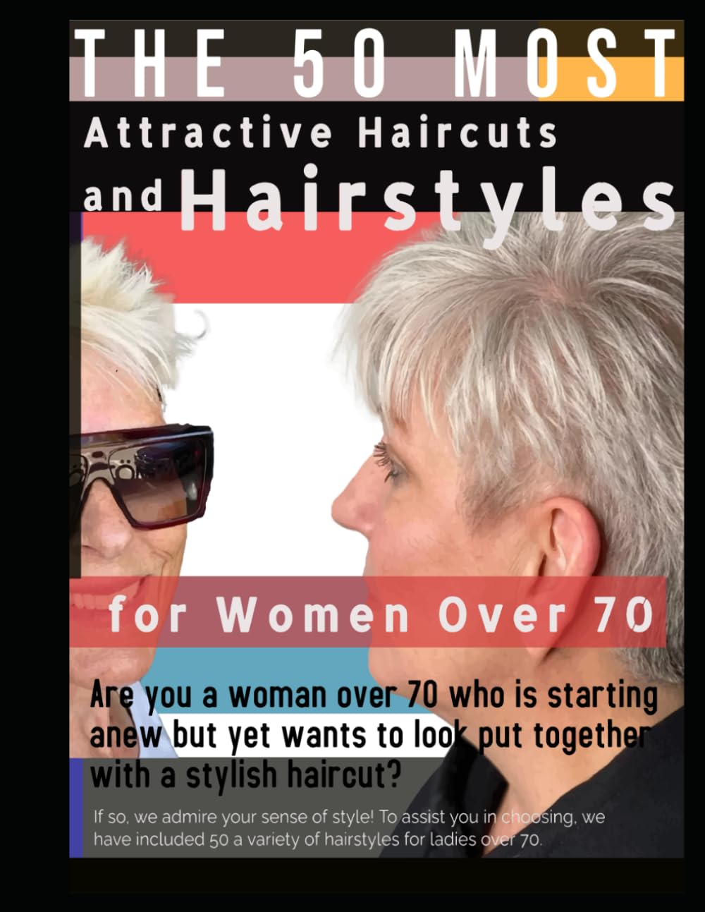 The 50 Most Attractive Haircuts and Hairstyles for Women Over 70: Are ...