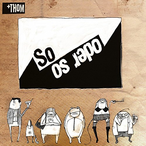 So Oder So : +Thom: Amazon.fr: Téléchargement de Musique