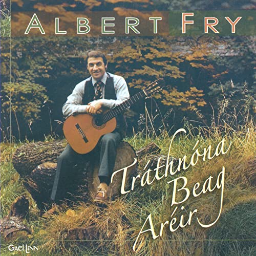 Play Tráthnóna Beag Aréir by Albert Fry on Amazon Music
