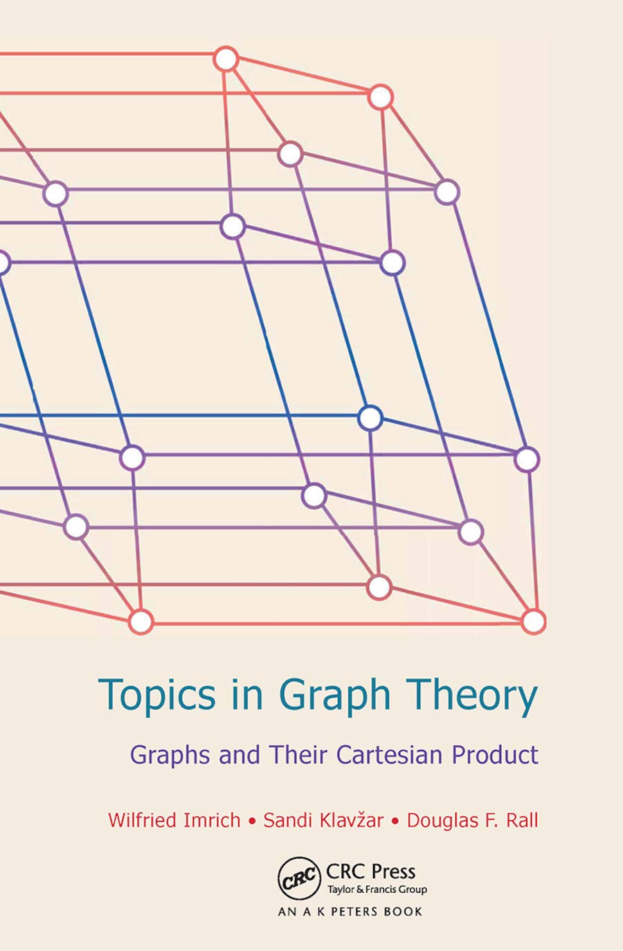 Topics in Graph Theory: Graphs and Their Cartesian Product: Imrich ...