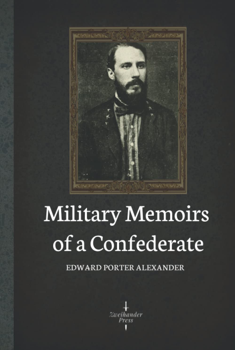 Edward Porter Alexander Quotes