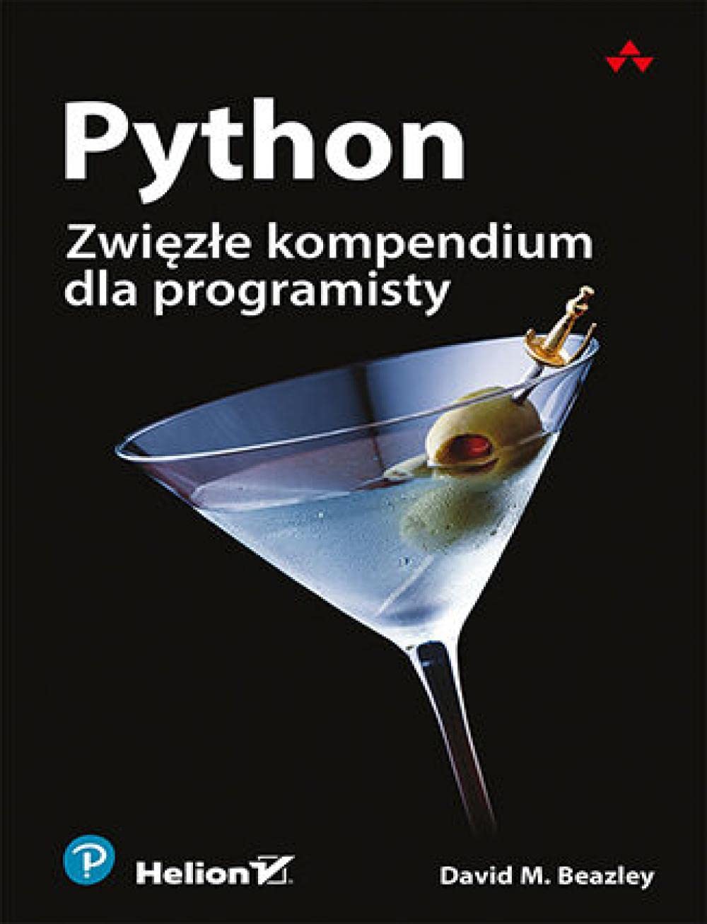 Python. Zwiezle kompendium dla programisty: David Beazley ...