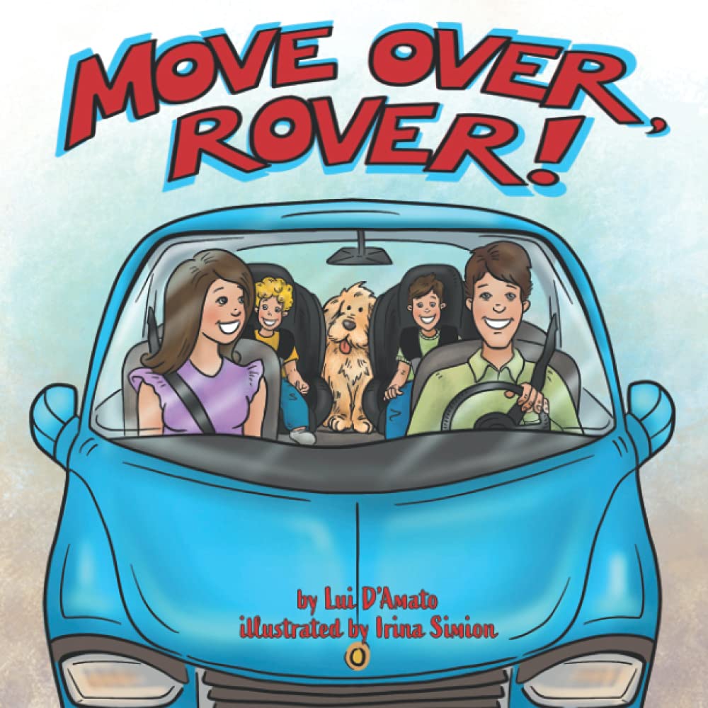 Move Over, Rover: D'Amato, Lui: 9781736709528: Amazon.com: Books