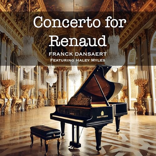 Play Concerto for Renaud by Franck Dansaert feat. Haley Myles on Amazon ...