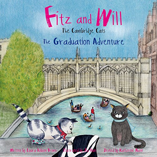 The Graduation Adventure: Fitz and Will - the Cambridge Cats : Brown ...