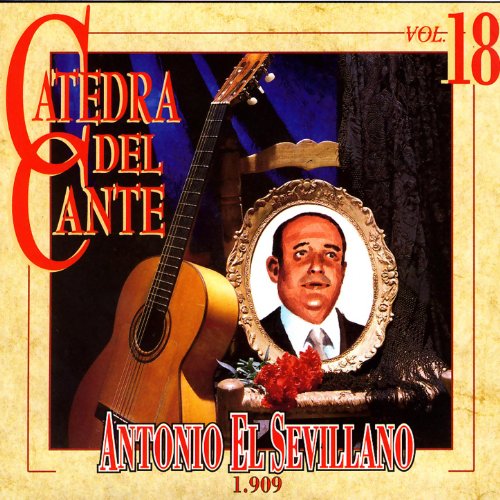 Play Catedra Del Cante Vol. 18: Antonio El Sevillano by Antonio El Sevillano on Amazon Music