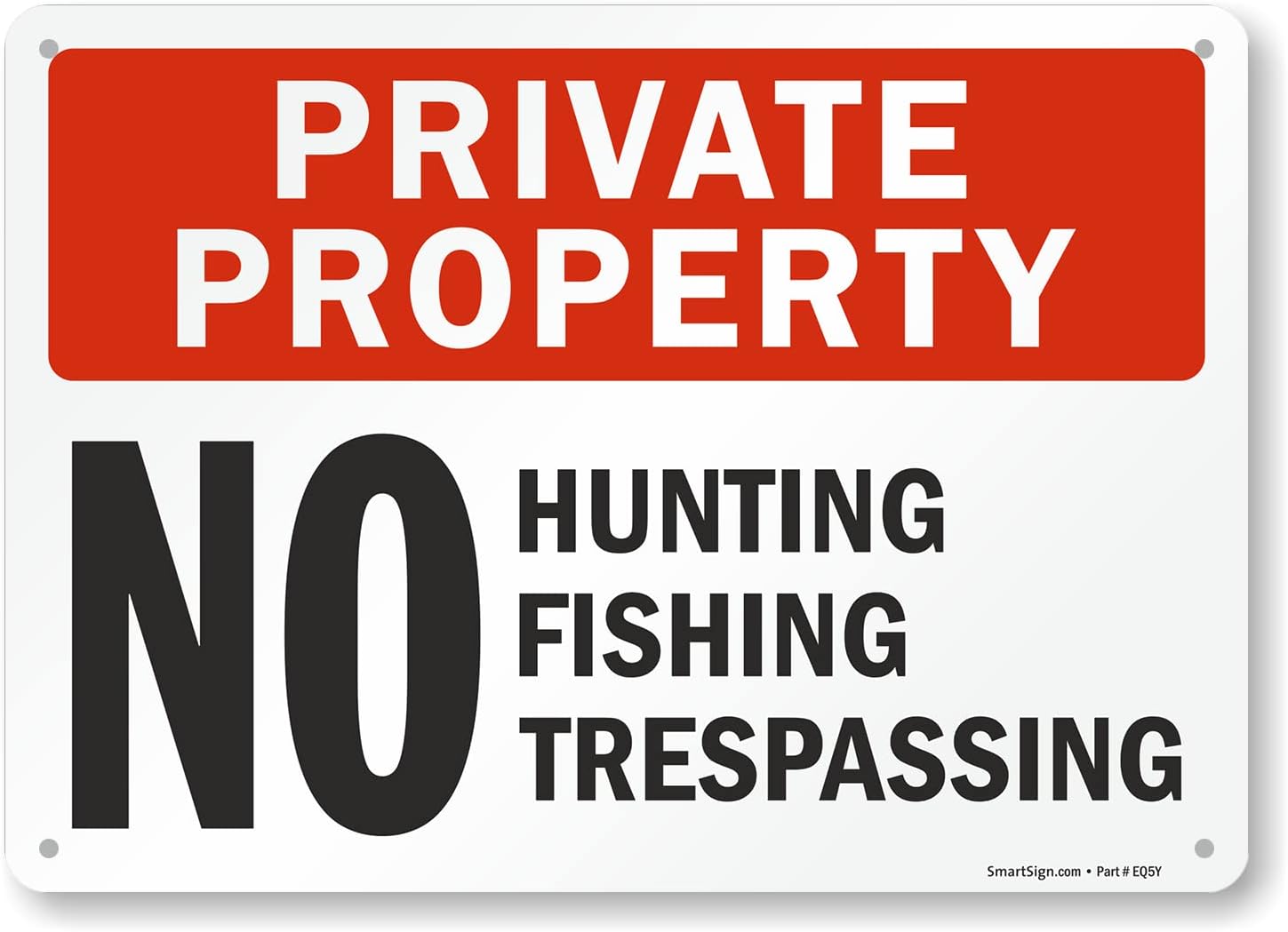 (4 Pack) Private Property No Trespassing No Hunting No Fishing Sign, No ...
