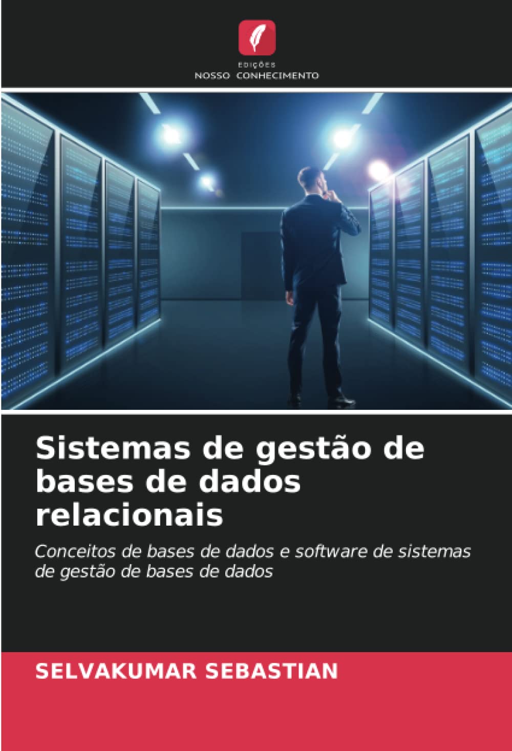 Sistemas de gestão de bases de dados relacionais: Conceitos de bases de ...