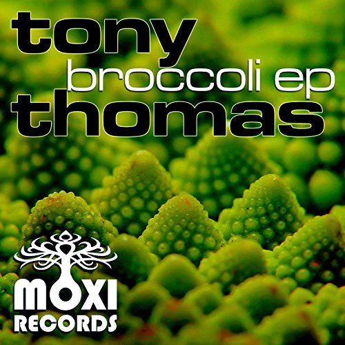 Play Broccoli ep by Tony Thomas on Amazon Music