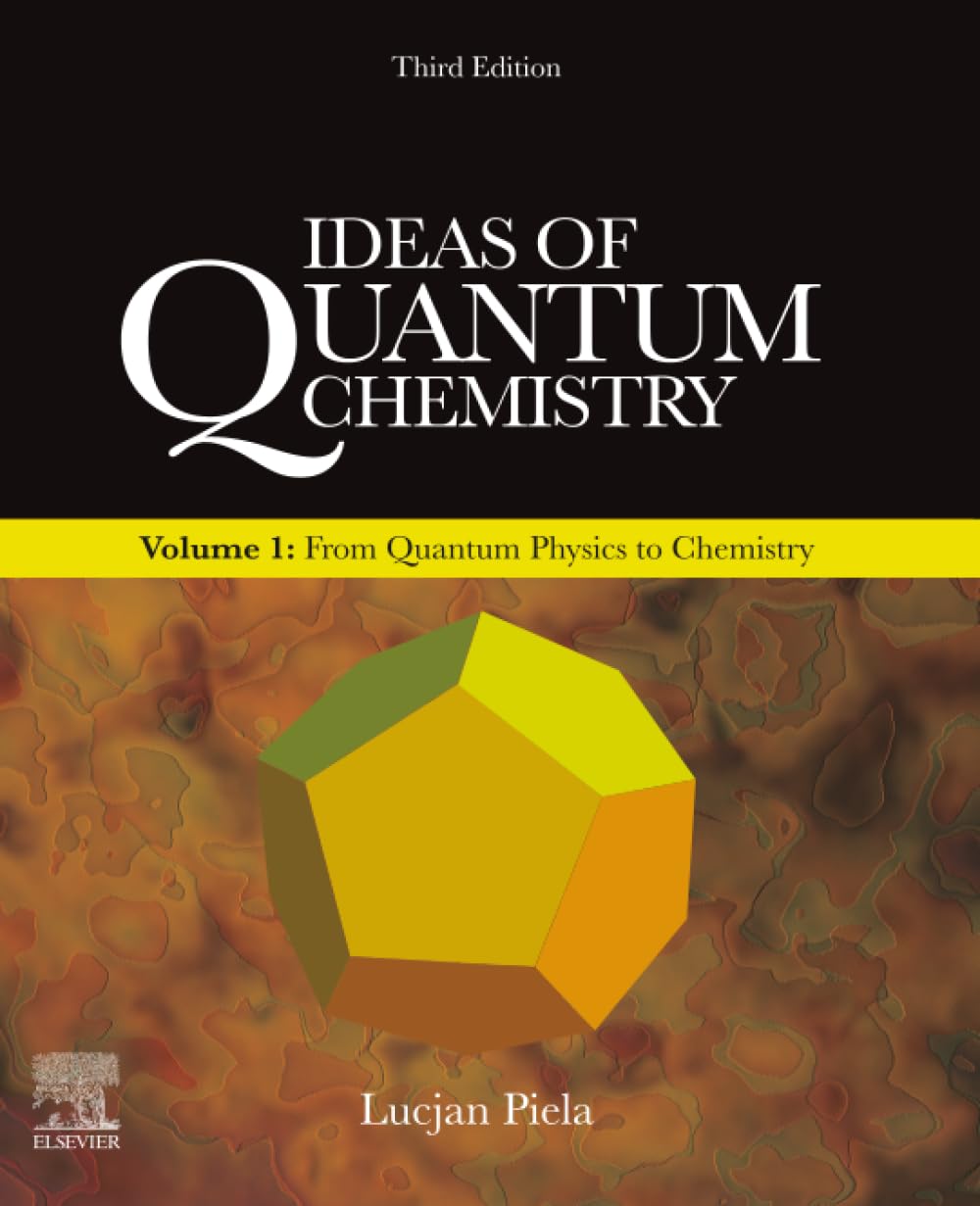 Amazon.com: Ideas of Quantum Chemistry: Volume 1: From Quantum Physics ...
