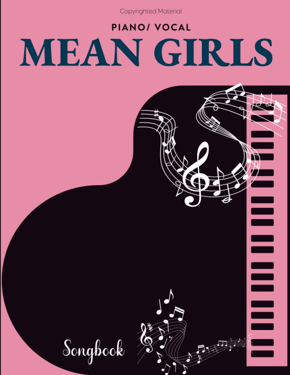 Mean Girls Songbook: Collection of 13 Songs from The Soundtrack (Piano ...