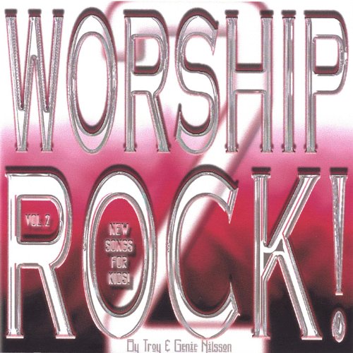 Amazon MusicでTroy and Genie NilssonのWorship Rock Vol. 2 for Kids!を再生する
