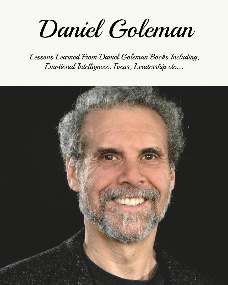 Daniel Goleman Lessons Learned From Daniel Goleman Books Including ...