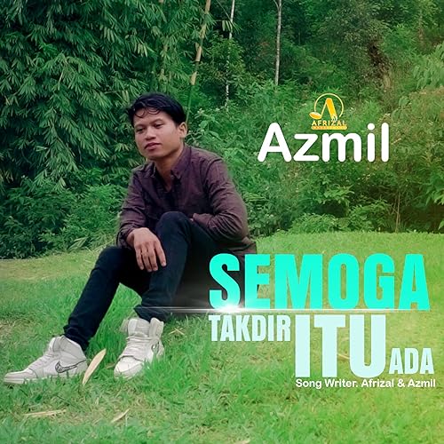 Semoga Takdir Itu Ada by Azmil on Prime Music