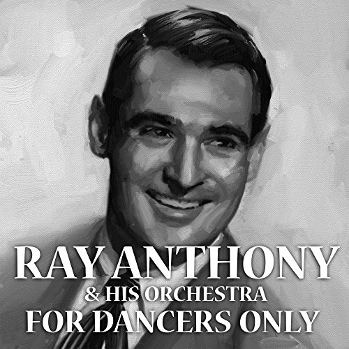 Play For Dancers Only by Ray Anthony on Amazon Music