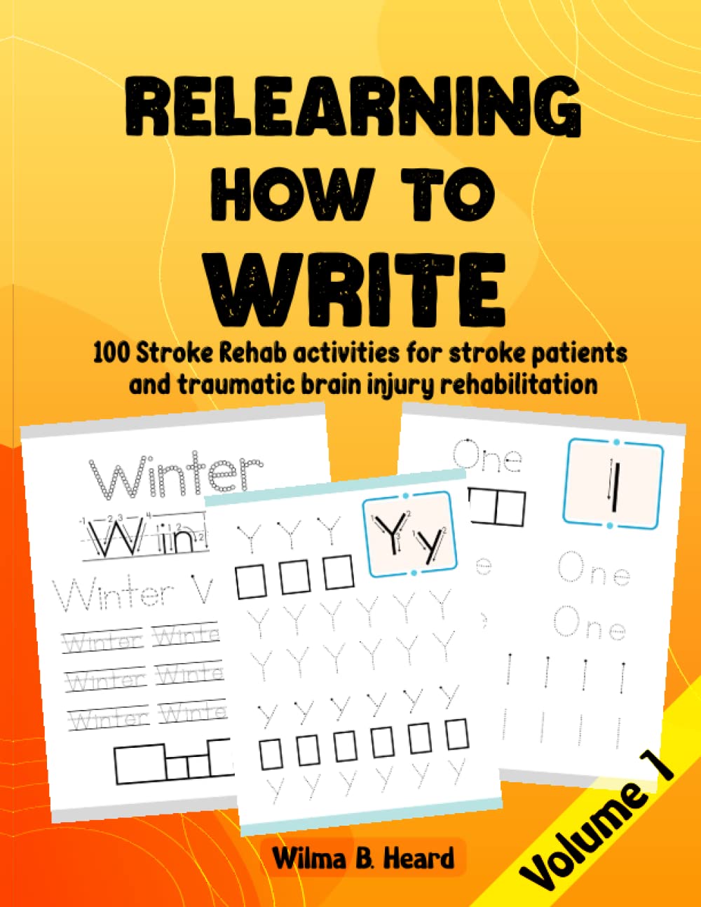 Relearning How to Write. 100 Stroke Rehab activities for stroke ...