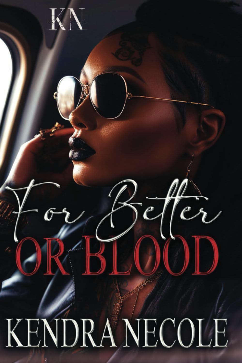 Amazon.com: For Better Or Blood: 9798320925776: Necole, Kendra: Books