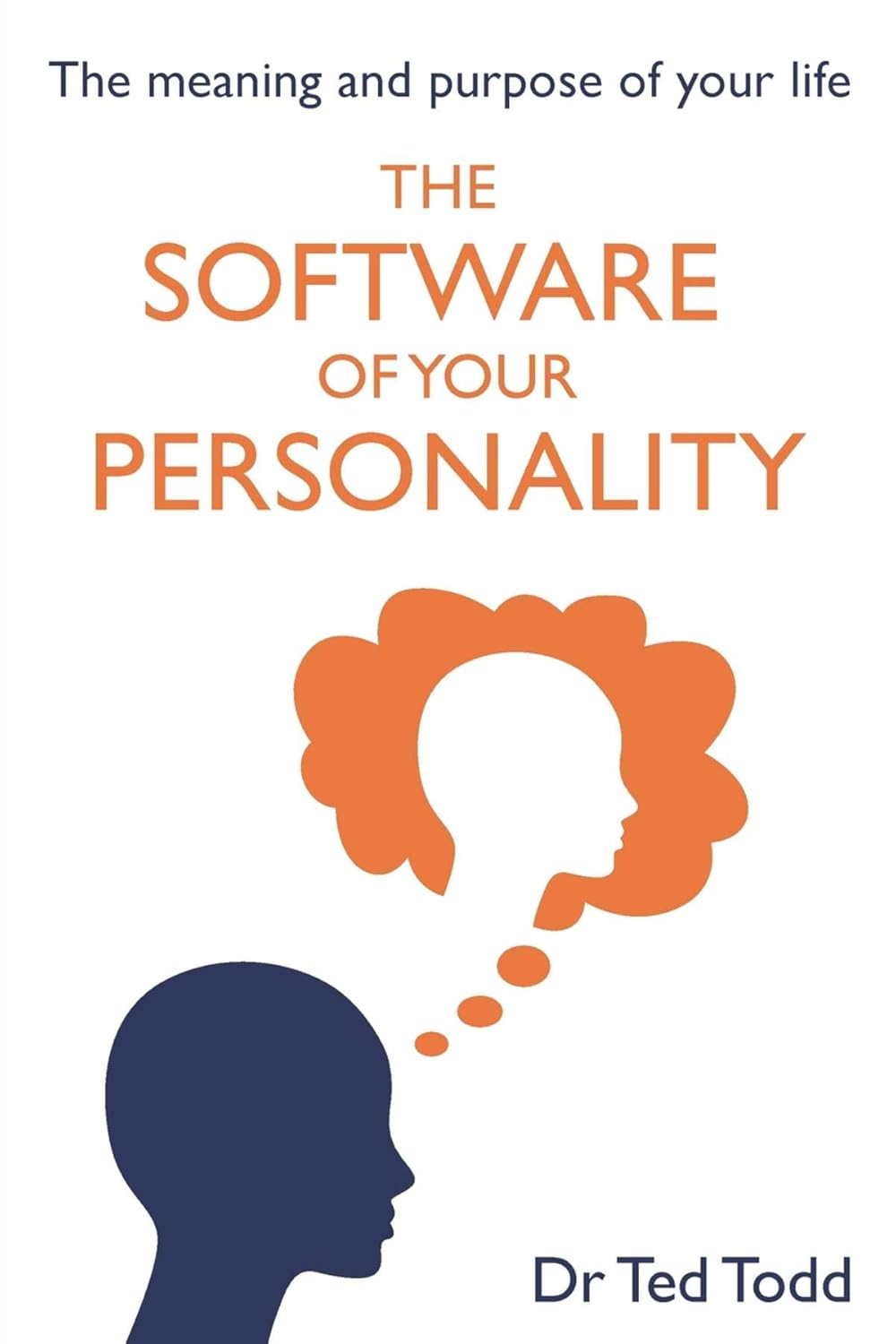 Amazon.com: The 'Software' of Your Personality: The Meaning and Purpose ...