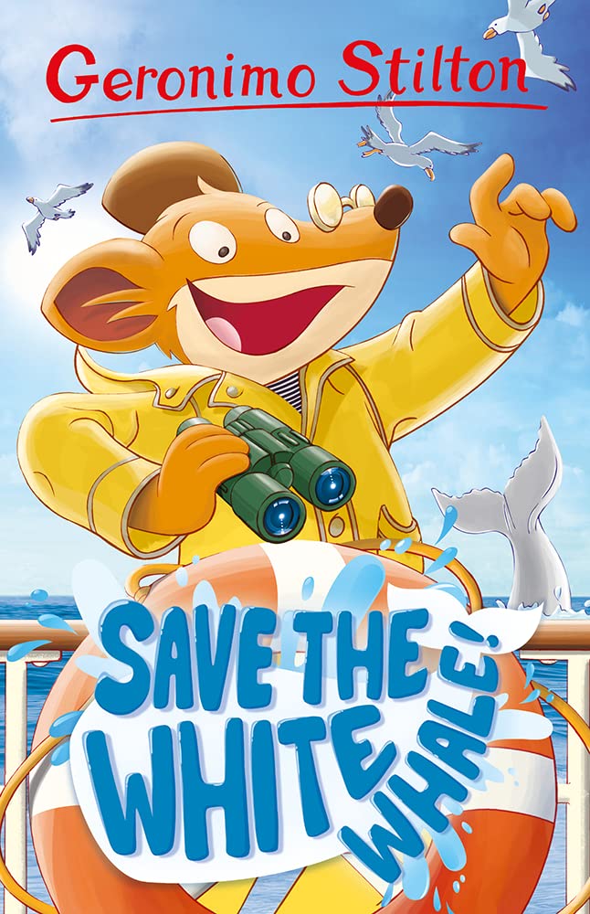 Geronimo Stilton: Save the White Whale: Geronimo Stilton: 9781782269441 ...