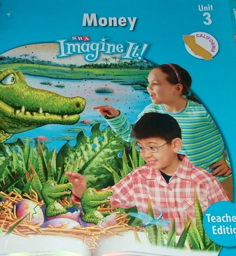 MONEY: SRA Imagine it! Level 3, Unit 3 California/Teacher's Edition ...