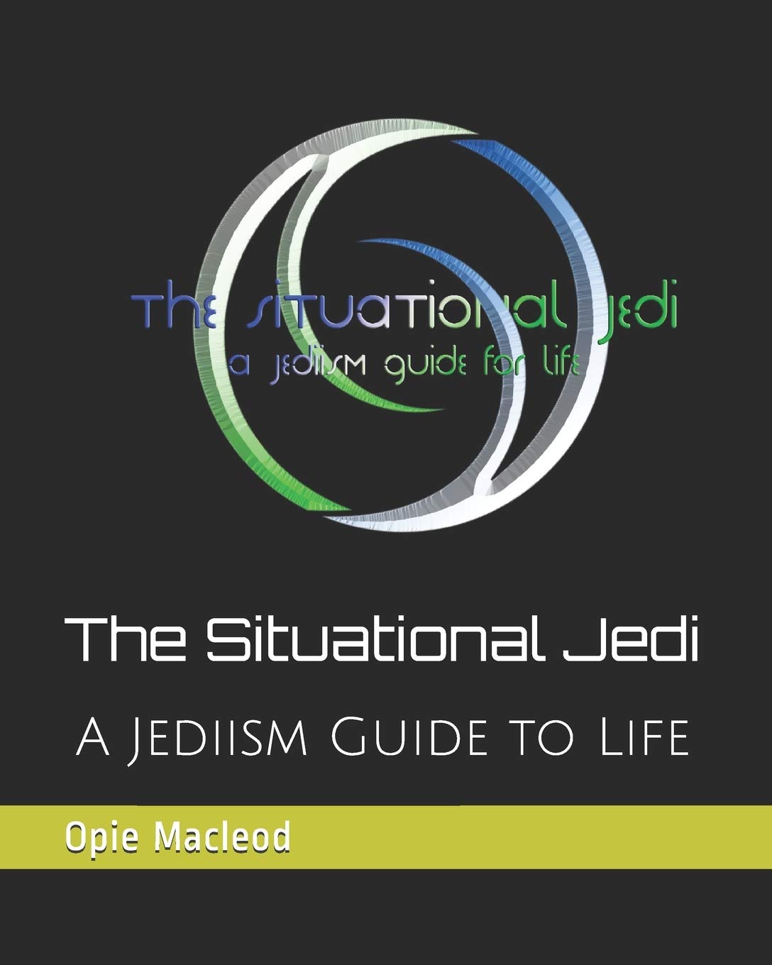 Snapklik.com : The Situational Jedi: A Jediism Guide For Life