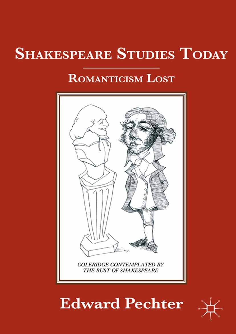 Shakespeare Studies Today: Romanticism Lost eBook : Pechter, E.: Amazon.co.uk: Kindle Store