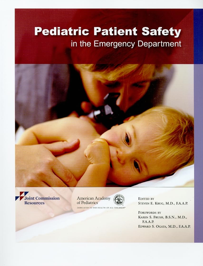 Pediatric Patient Safety in the Emergency Department: 9781599402123 ...