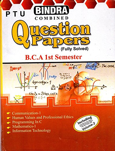 Buy Bindra Combined PTU Question Papers, BCA, 1st Semester, Volume-1 ...