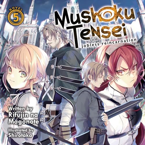Amazon.com: Mushoku Tensei: Jobless Reincarnation (Light Novel), Vol. 5 ...