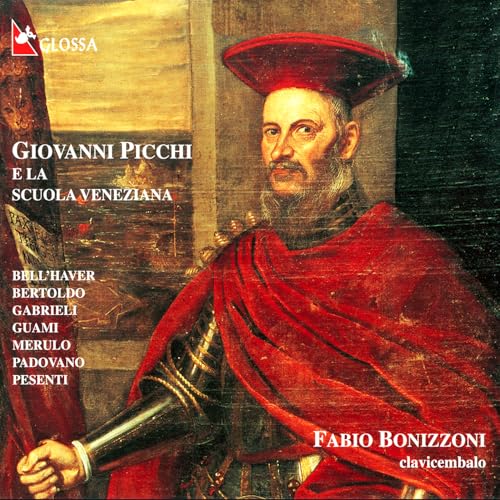 Play Giovanni Picchi and the Venetian School by Fabio Bonizzoni on ...